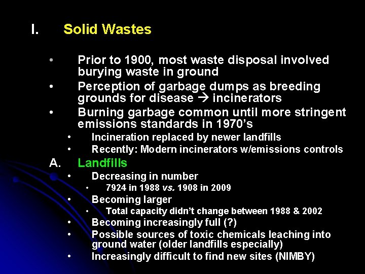 I Solid Wastes Prior to 1900 most waste