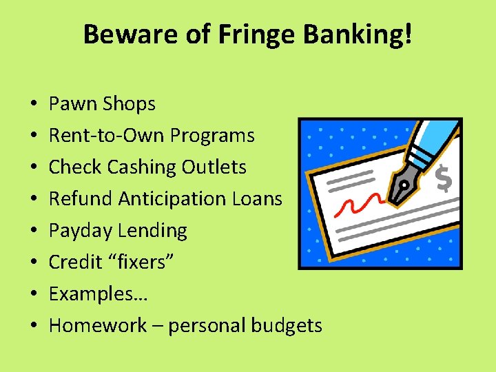 FINANCIAL LITERACY Choices you make in your young