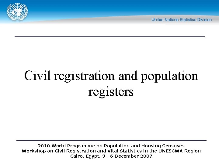 Civil registration and population registers 2010 World Programme