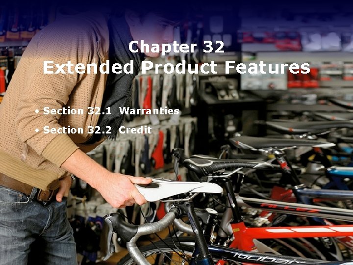 Chapter 32 Extended Product Features Section 32 1
