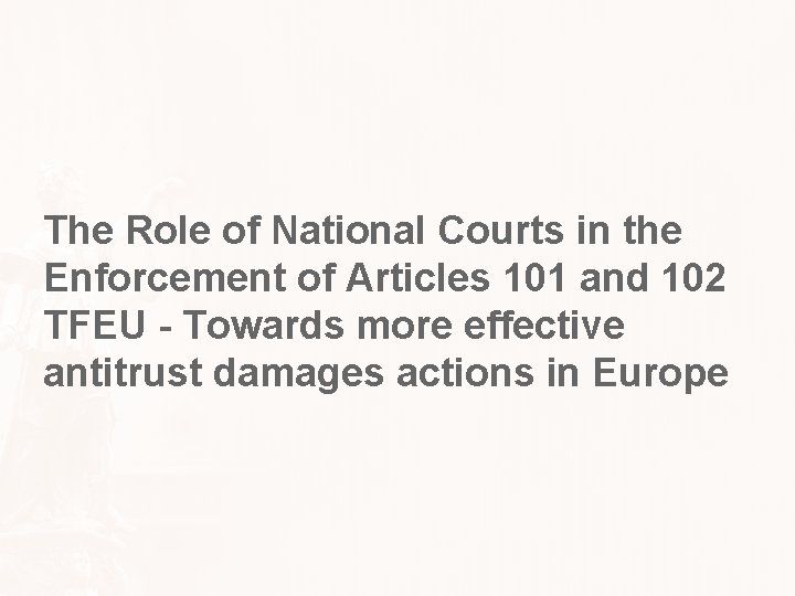 The Role of National Courts in the Enforcement