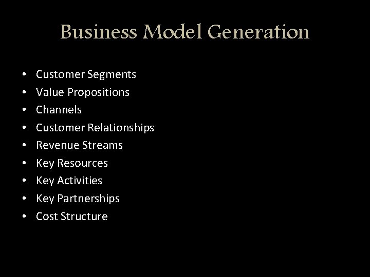 Business Model Generation IBA 555 Summer 2021 Building