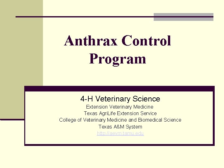 Anthrax Control Program 4 H Veterinary Science Extension