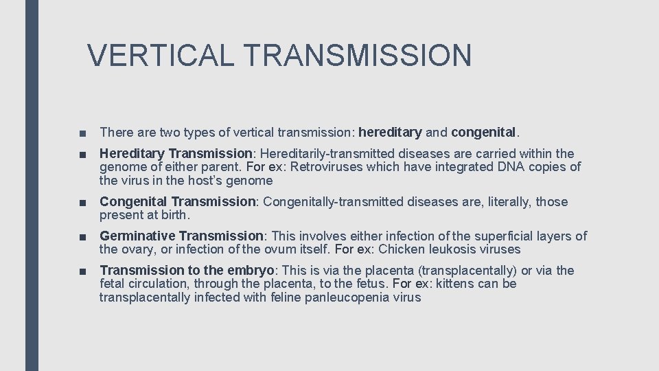 VERTICAL TRANSMISSION There are two types of vertical