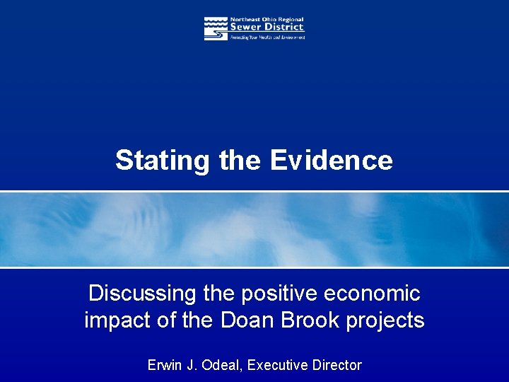 Stating the Evidence Discussing the positive economic impact