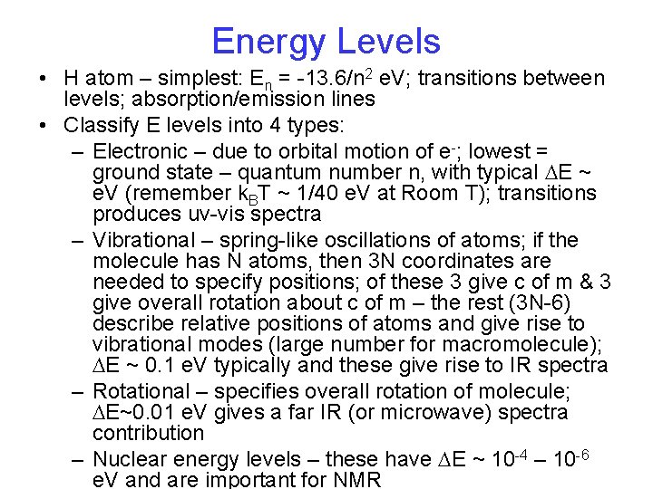 Introduction to Spectroscopy Spectroscopy interaction of matter w
