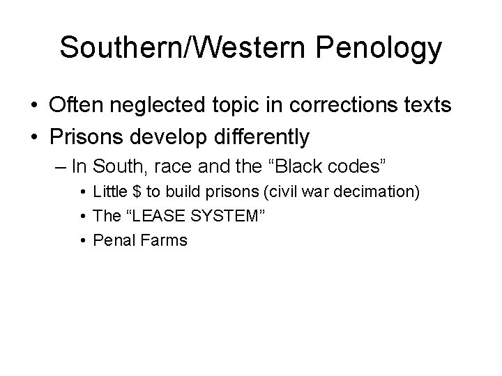 Correctional Continuum U S Correctional History Review Corrections