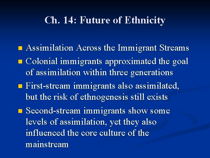 Ch 14 Future of Ethnicity Assimilation Across the