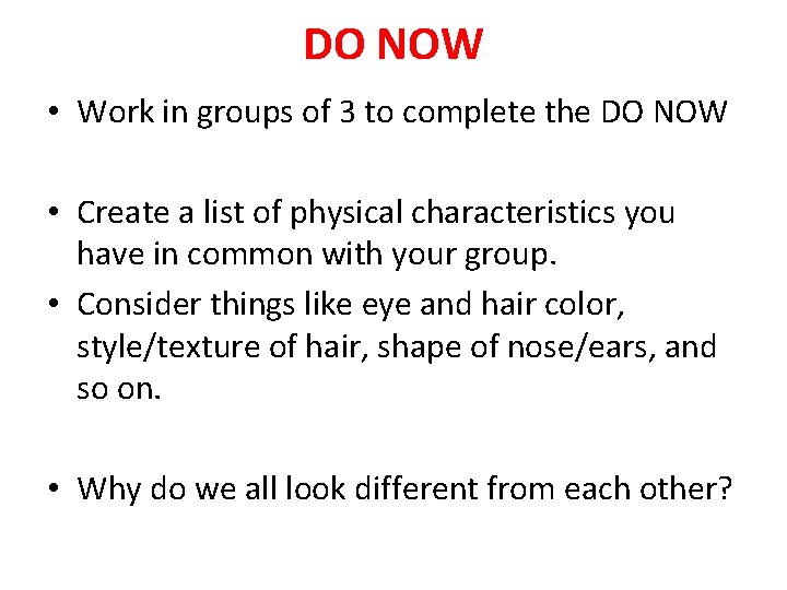 DO NOW Work in groups of 3 to