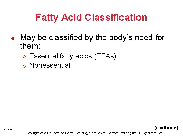 5 Lipids or Fats Objectives l l State