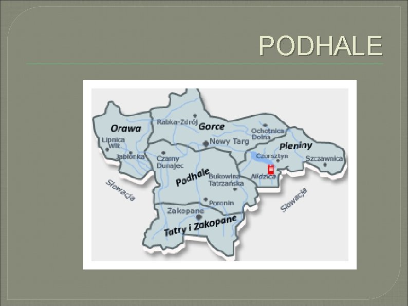PODHALE The Landscape Architecture People Tradition Gralka Gral