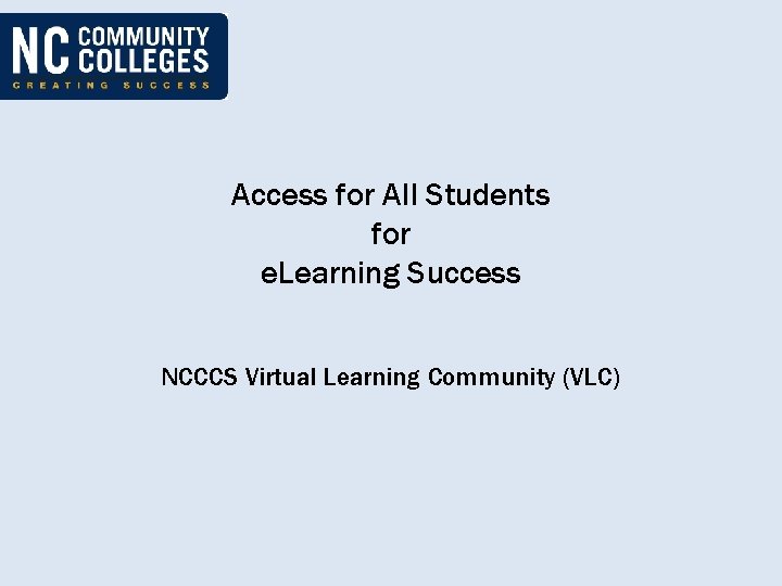 Access for All Students for e Learning Success