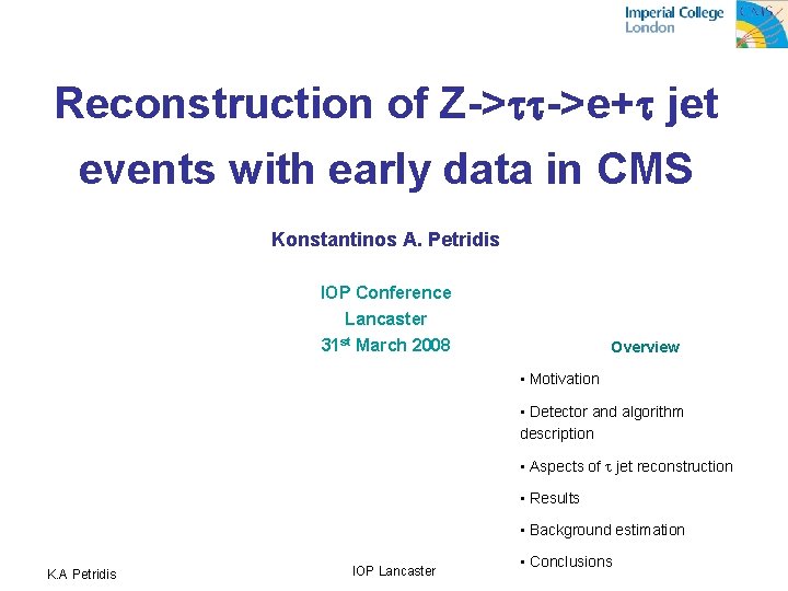 Reconstruction of Zttet jet events with early data
