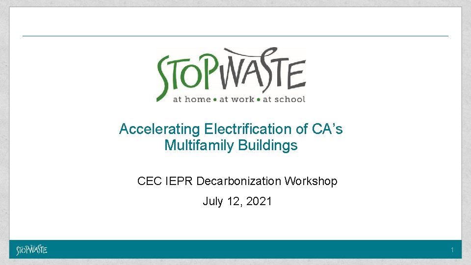 Accelerating Electrification of CAs Multifamily Buildings CEC IEPR