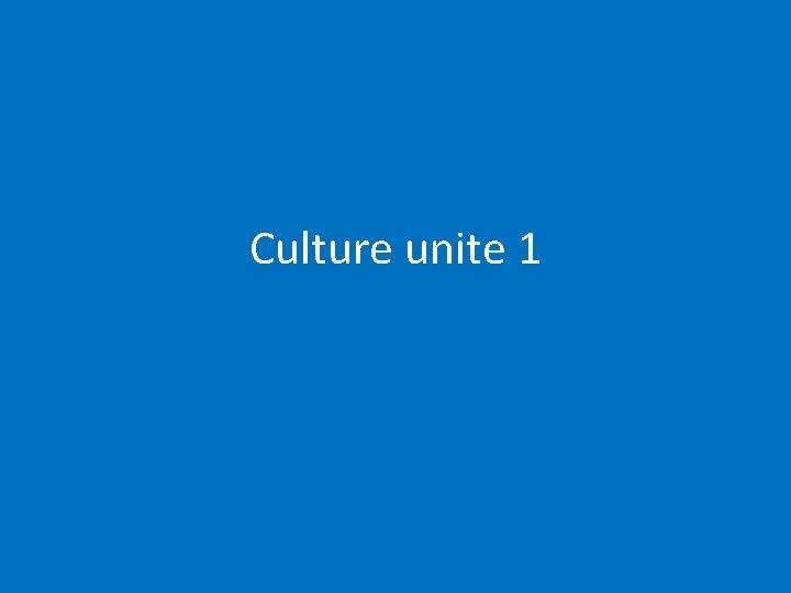 Culture unite 1 How do the French say