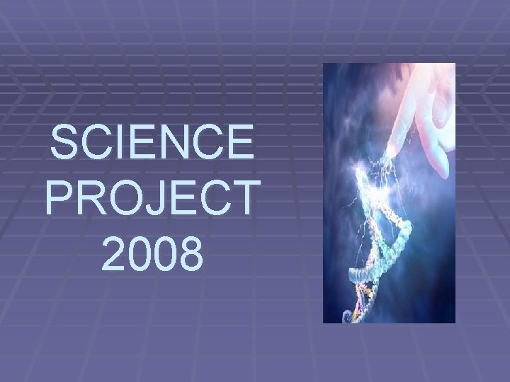 SCIENCE PROJECT 2008 QUE ES EL MTODO CIENTFICO