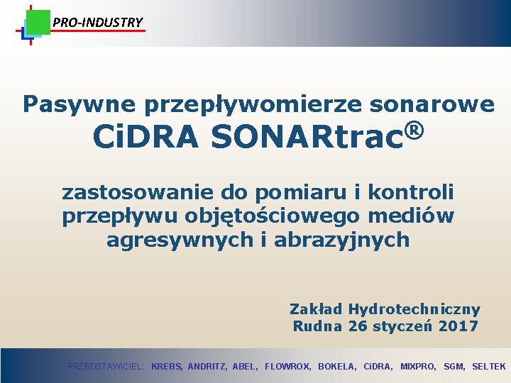 PROINDUSTRY Pasywne przepywomierze sonarowe Ci DRA SONARtrac zastosowanie