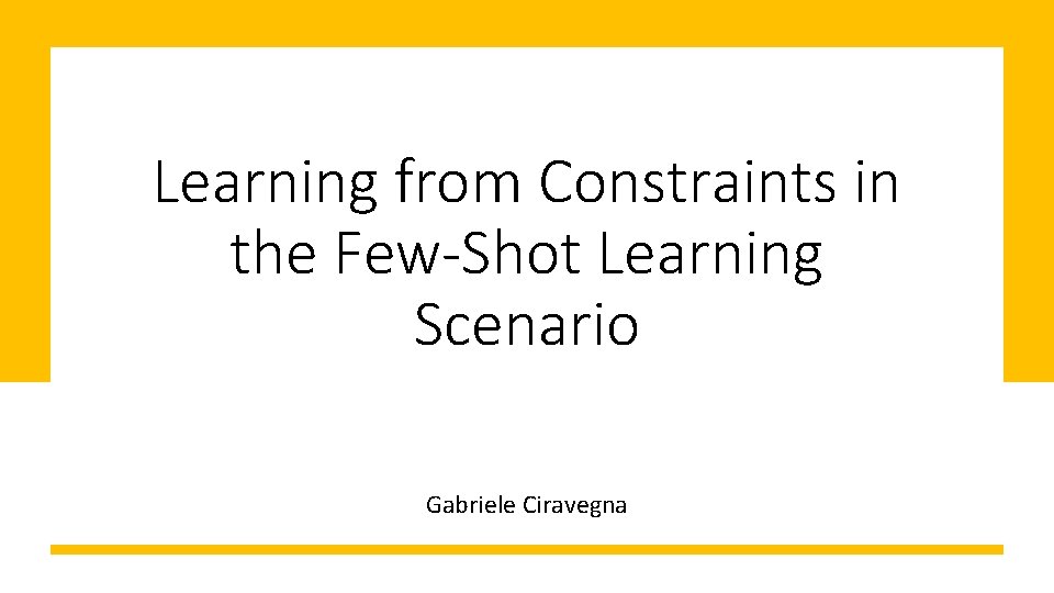 Learning from Constraints in the FewShot Learning Scenario