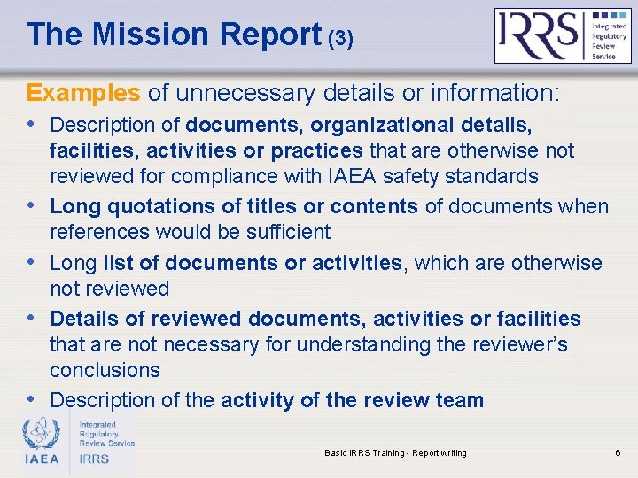 USNRC IRRS TRAINING Lecture 7 Report Writing IAEA