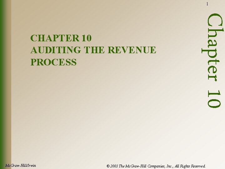 1 Mc GrawHillIrwin Chapter 10 CHAPTER 10 AUDITING