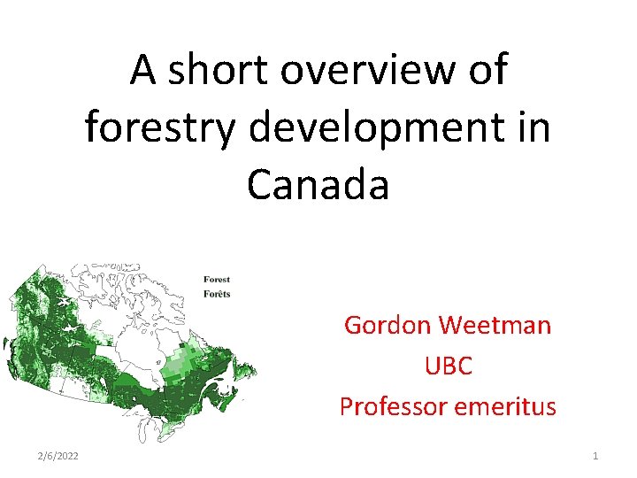 A short overview of forestry development in Canada