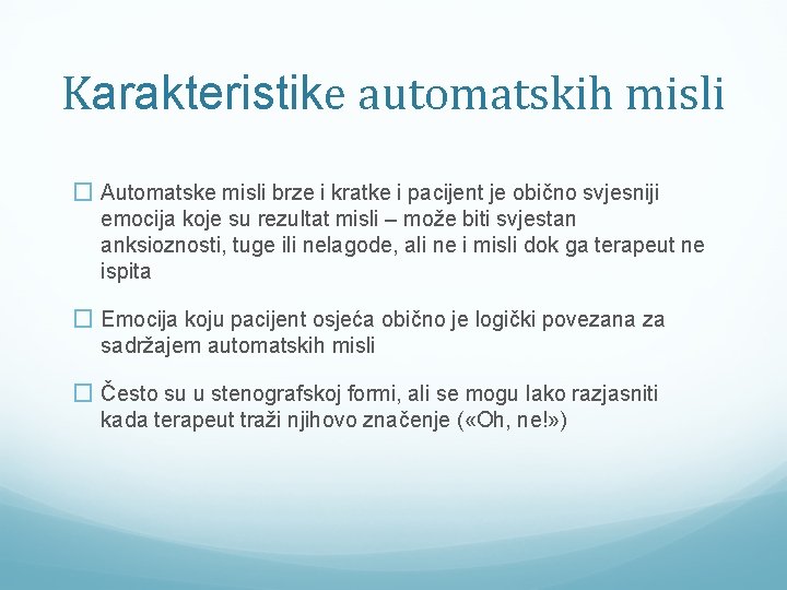 Identificiranje automatskih misli HUBIKOT Praktikum II Radionica 6