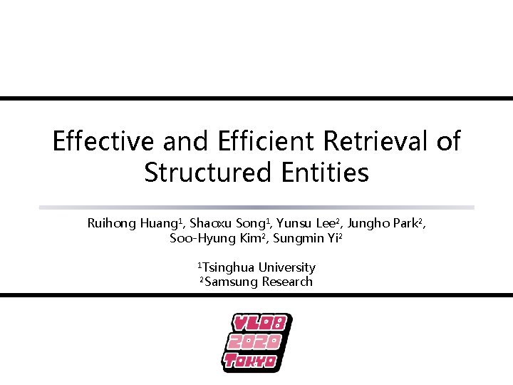 Effective and Efficient Retrieval of Structured Entities Ruihong