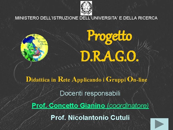 MINISTERO DELLISTRUZIONE DELLUNIVERSITA E DELLA RICERCA Progetto D