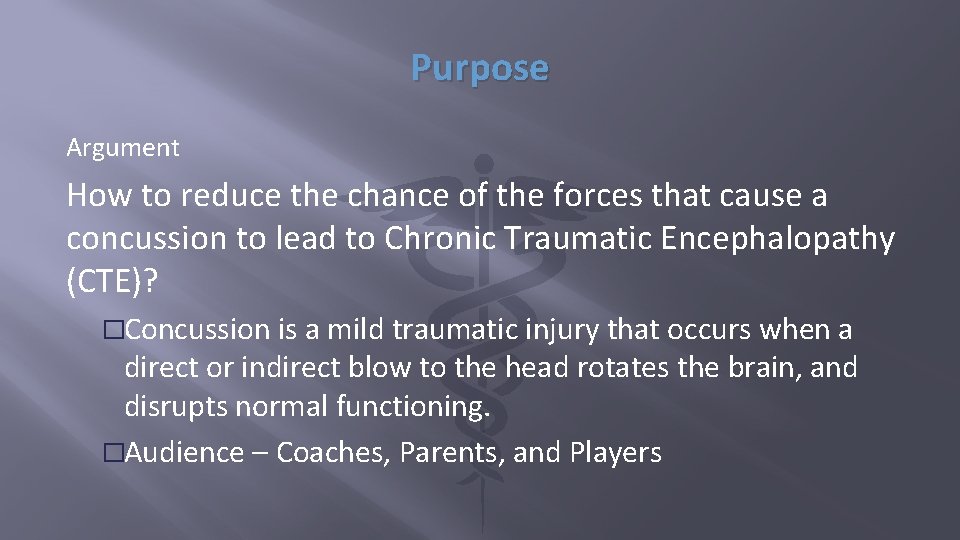 CONCUSSION CRISIS By Nathan Villalobos Purpose Argument How