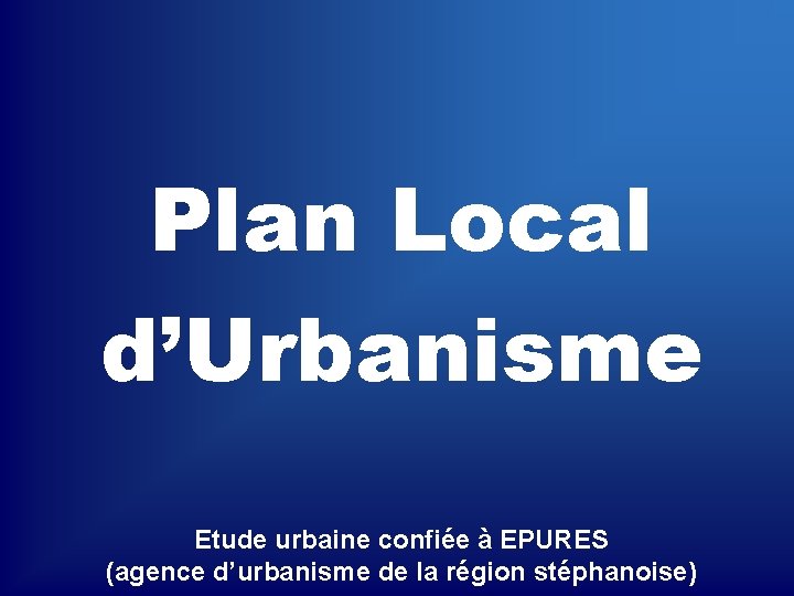 Projet de Plan Local dUrbanisme Zone de Protection