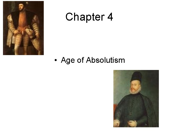 Chapter 4 Age of Absolutism 4 1 Spain