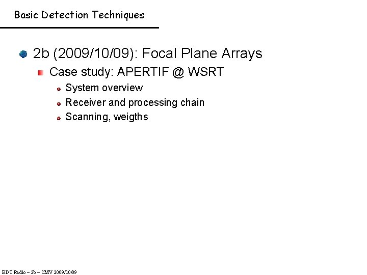 Basic Detection Techniques 2 b 20091009 Focal Plane