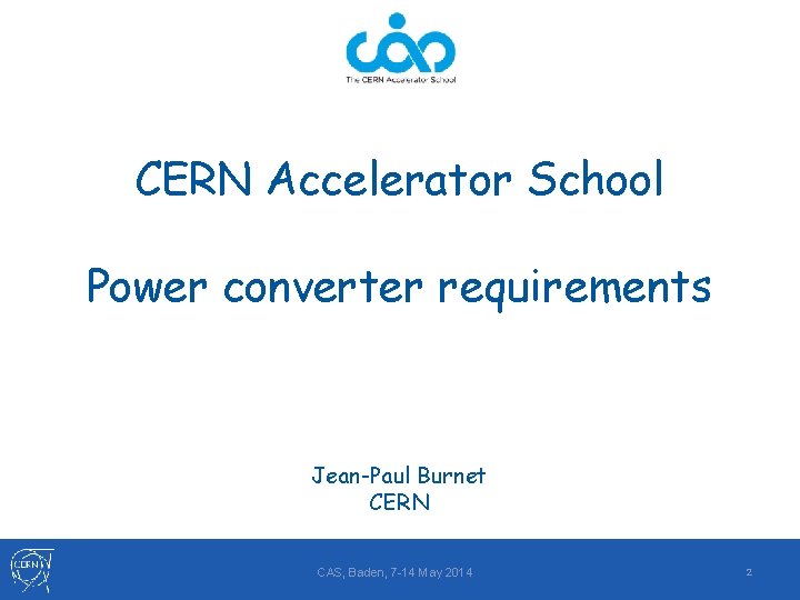 CERN Accelerator School Power converter requirements JeanPaul Burnet