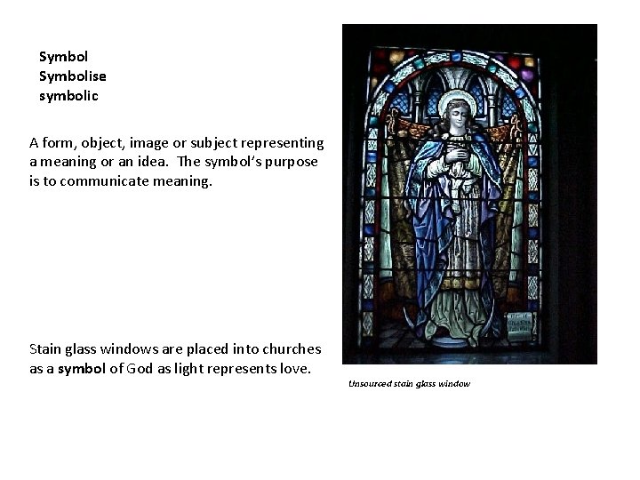 Symbolise symbolic A form object image or subject