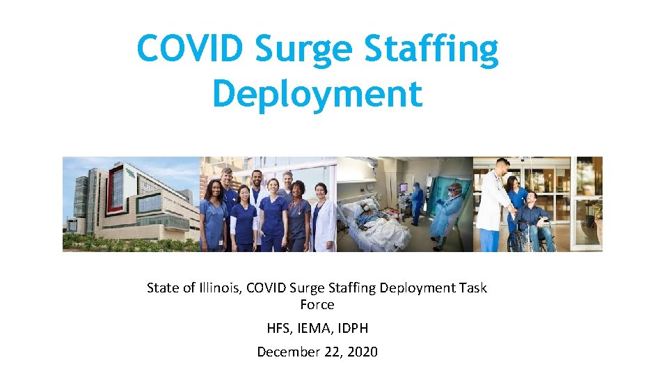 COVID Surge Staffing Deployment State of Illinois COVID