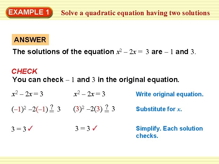 WarmUp 1 Exercises EXAMPLE Solve a quadratic equation