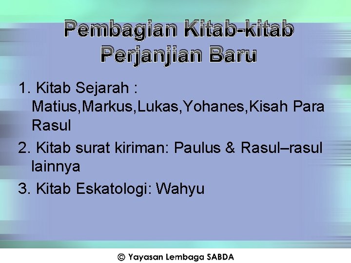 Pembagian Kitabkitab Perjanjian Baru 1 Kitab Sejarah Matius