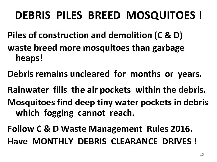 MANAGING MOSQUITOES WATER HYACINTH DEBRIS SEWAGE SLUDGE BLOCKED