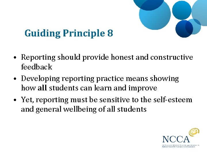 Ongoing Reporting Guiding Principle 8 Be sensitive to