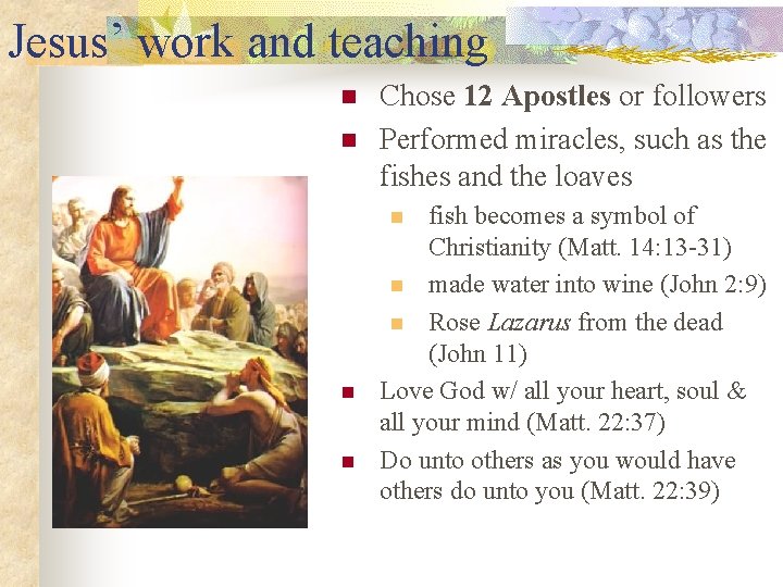 CHRISTIANITY Jesus Christ n Yeshua ben Joseph n