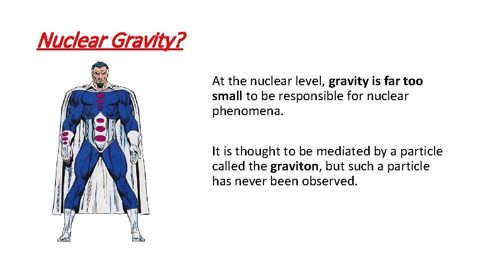 Fundamental Forces Elliott What holds the nucleus together