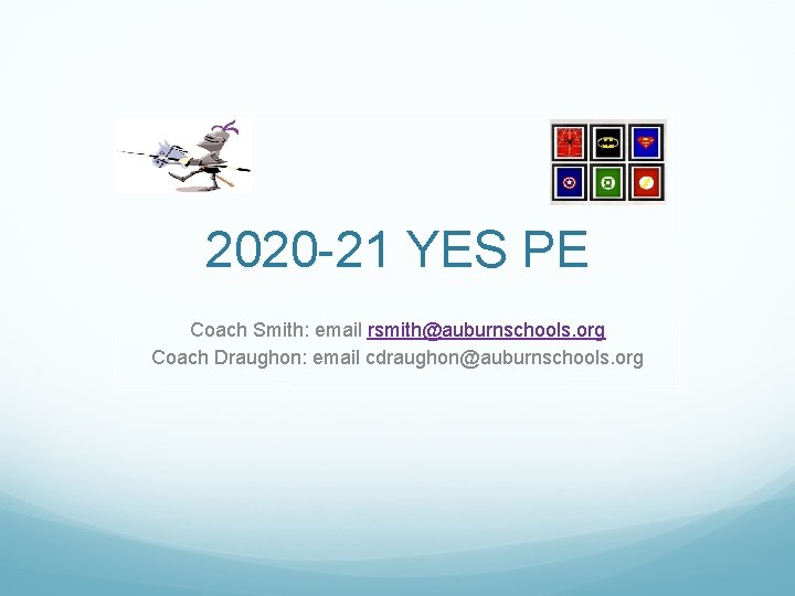2020 21 YES PE Coach Smith email rsmithauburnschools