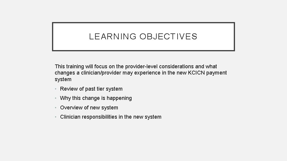 KCICN LEVEL OF CARE SYSTEM MODULE 1 CLINICAL