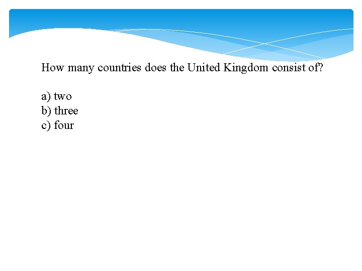 How many countries does the United Kingdom consist