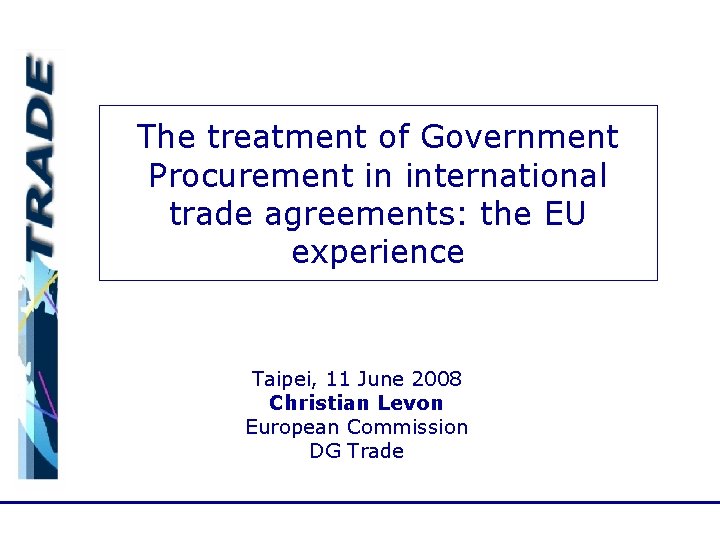 The treatment of Government Procurement in international trade