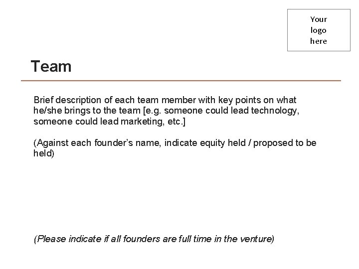 Your logo here Team Name One line business