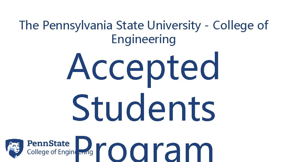 The Pennsylvania State University College of Engineering Accepted