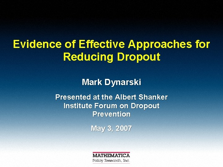 Evidence of Effective Approaches for Reducing Dropout Mark