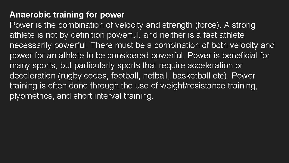 Anaerobic Training Power and Speed Developing power through
