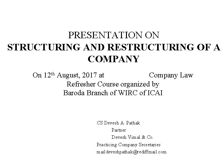 PRESENTATION ON STRUCTURING AND RESTRUCTURING OF A COMPANY